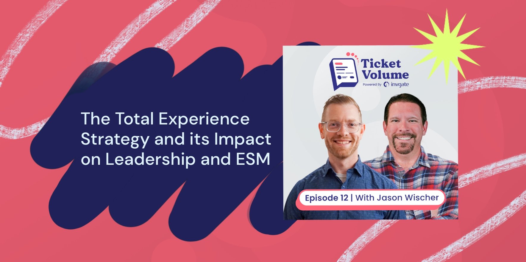 Jason Wischer on the Total Experience Strategy and its Impact on ...