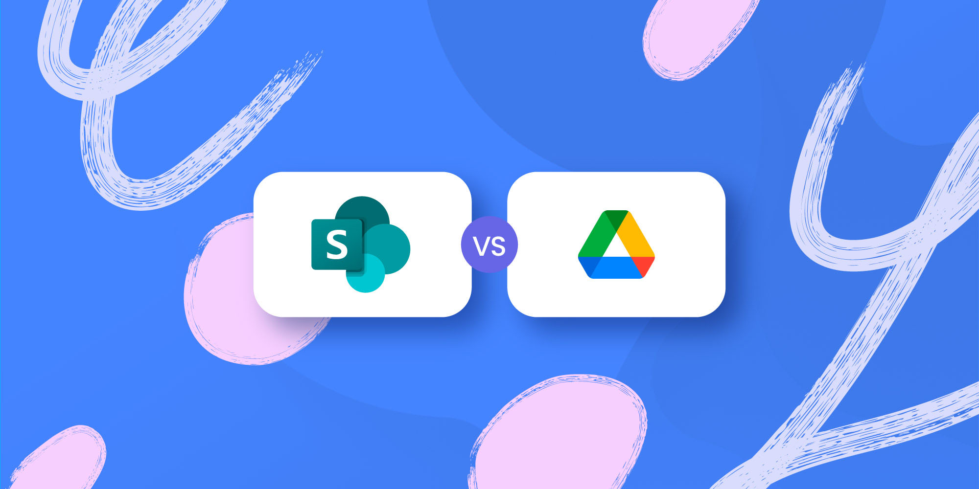SharePoint vs. Google Drive: Differences and Similarities