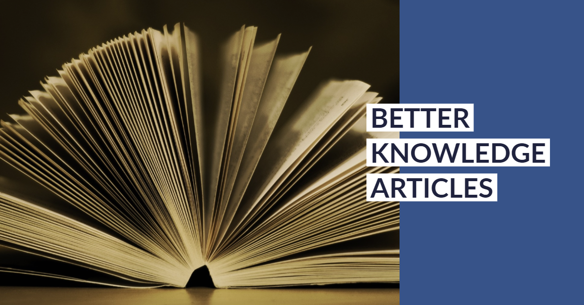 10 Tips for Creating Better Knowledge Articles
